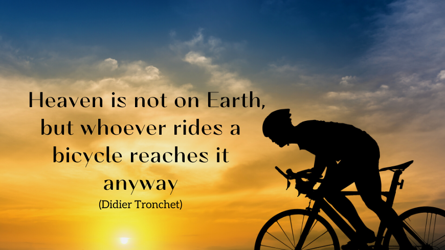 Best inspirational quotes about cycling and travelling by bike